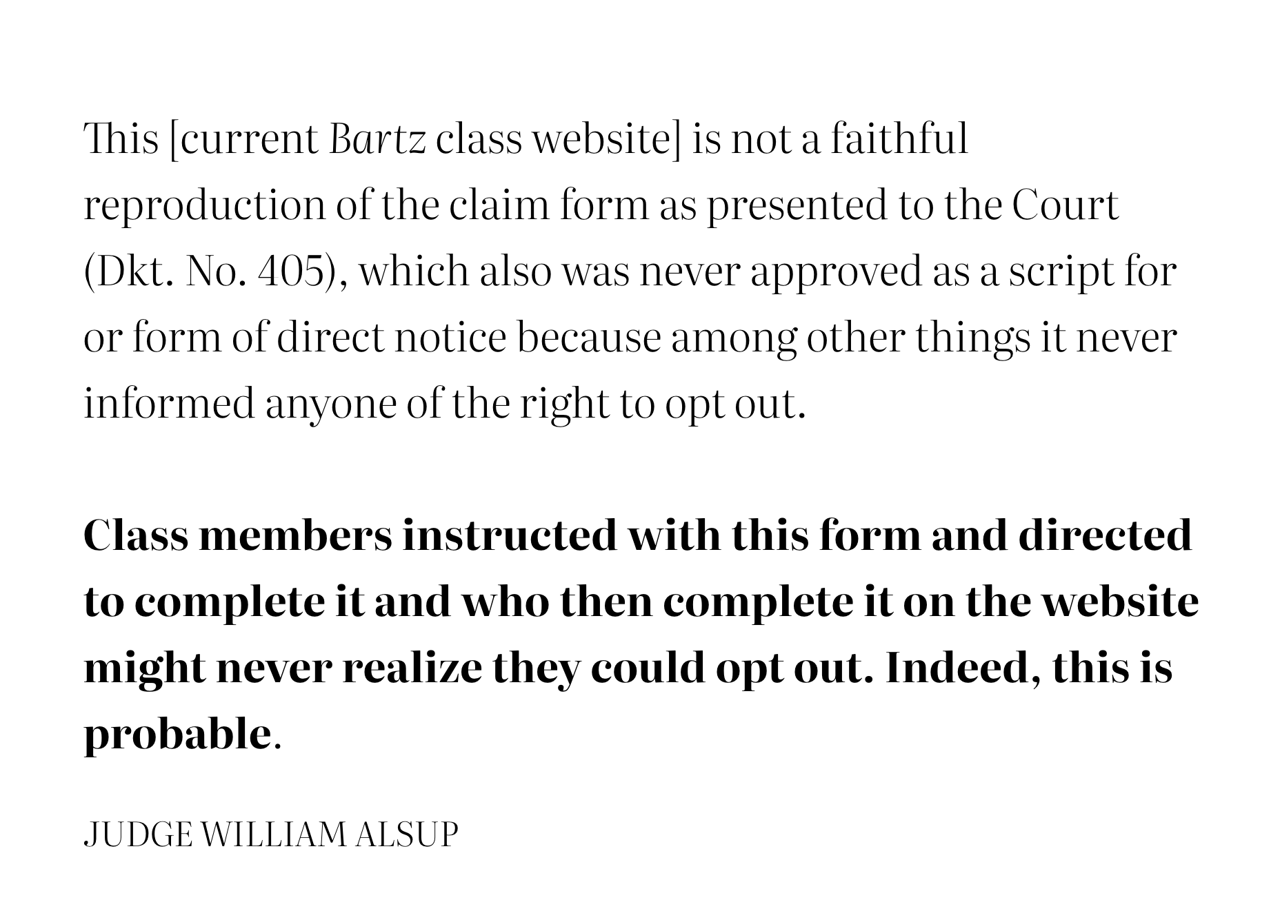 Judge Alsup finds major flaws with Bartz Class Website, “steered away ...